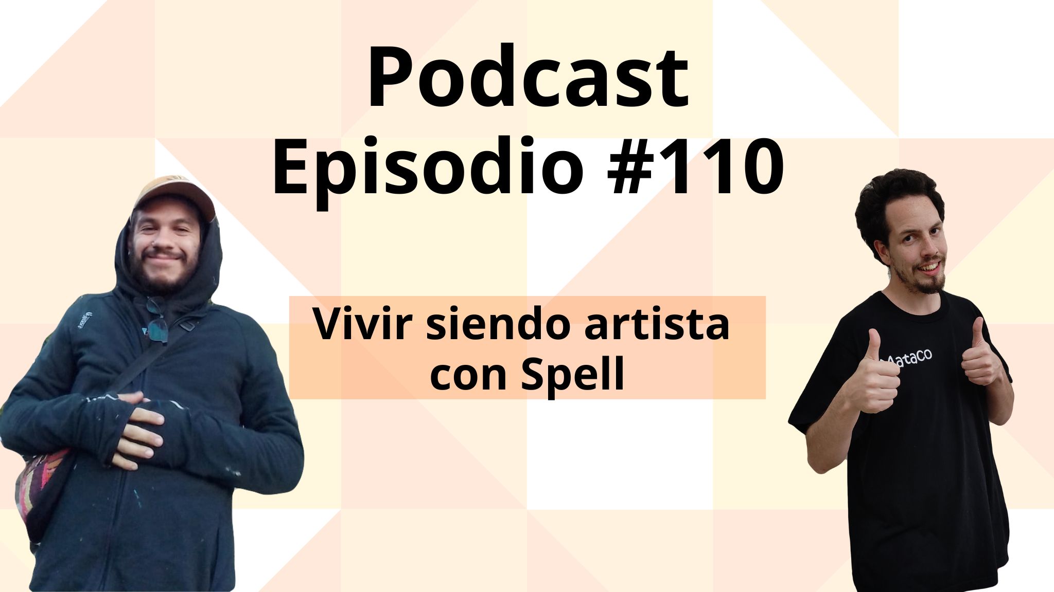 110- Vivir siendo artista con Spell • La Vida y el Dinero